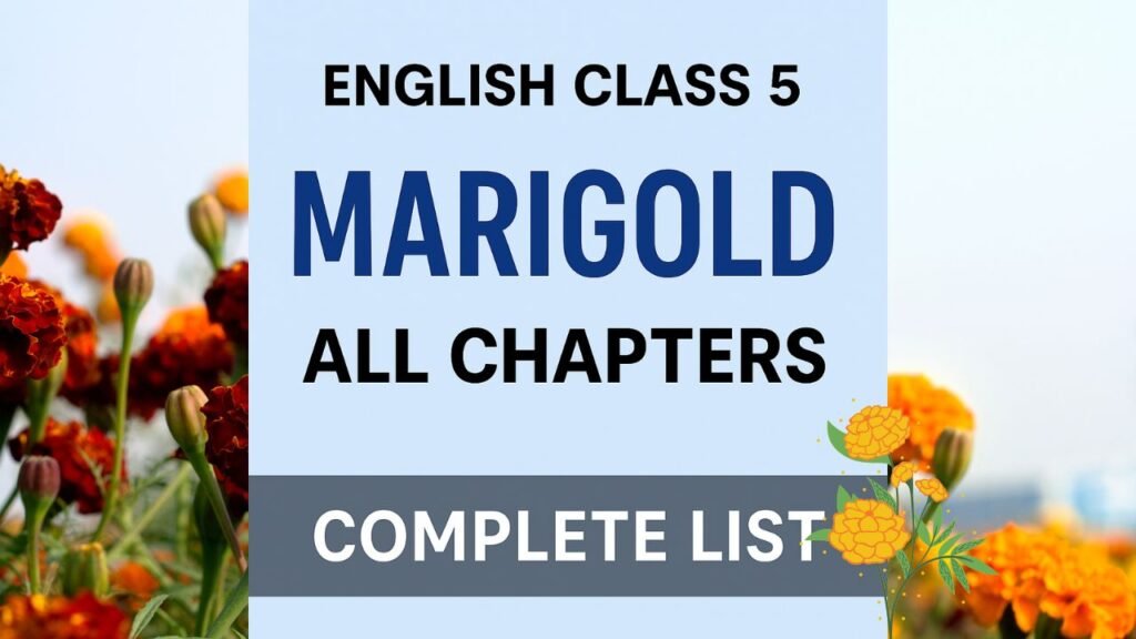 English Class 5 Marigold All Chapters – Complete List (PDF & Summary ...