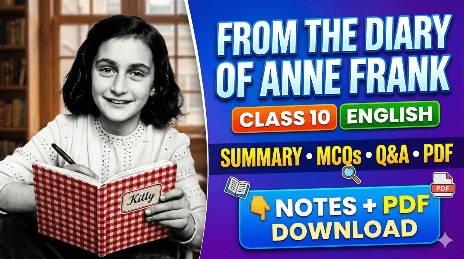 From the Diary of Anne Frank Class 10 Notes: Summary, MCQs & PDF ...